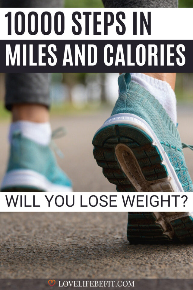 How Many Miles In 10000 Steps (And How Many Calories Burned)