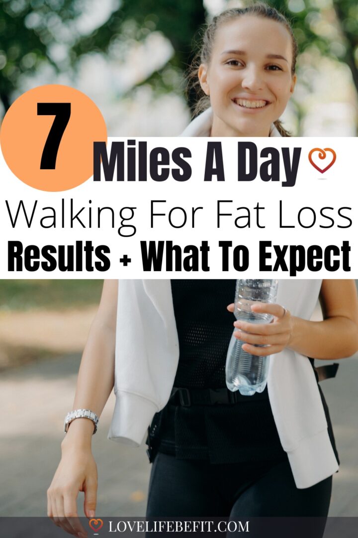 Walking 7 Miles A Day: Workout Results + What To Expect - Love Life Be Fit