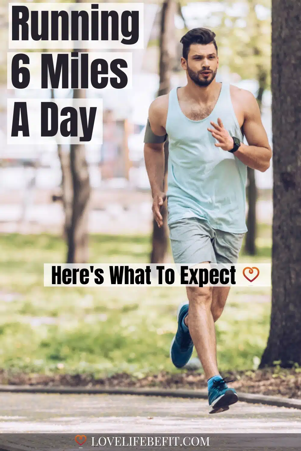 Running 6 Miles A Day Benefits Of A 10K Daily Routine Love Life Be Fit