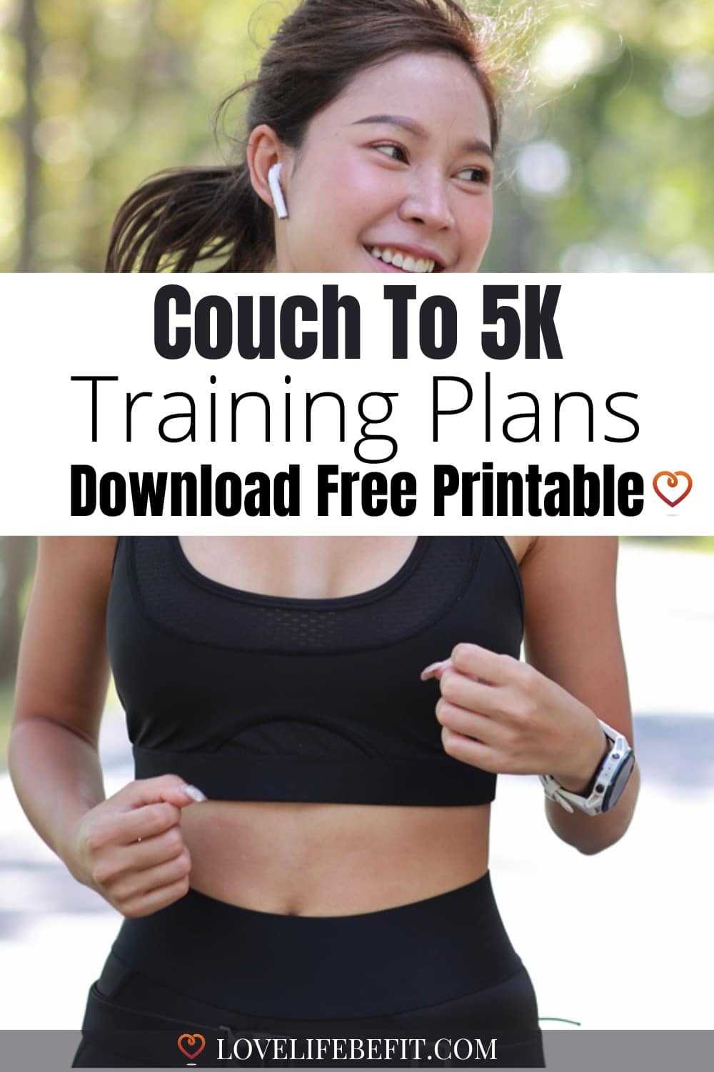 Couch To 5K Training Plan (Complete C25K Running Guide) - Love Life Be Fit