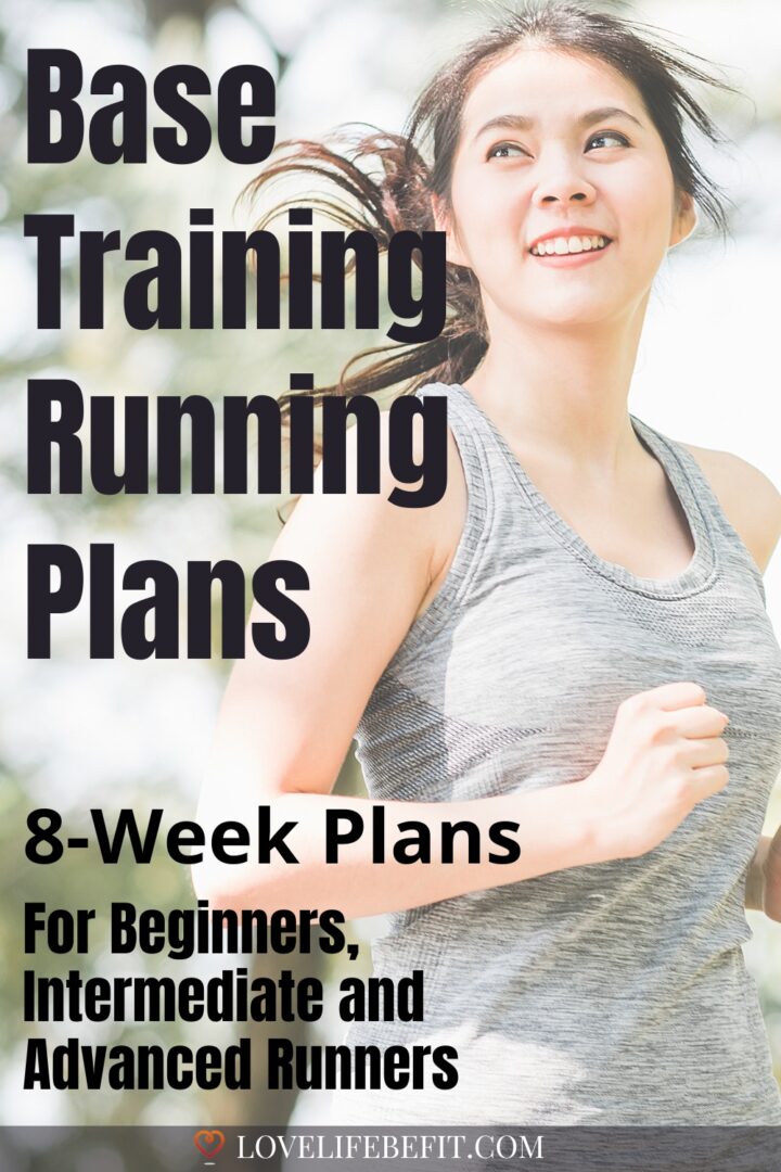 Base Running Training Plan: Printable 8-Week Plan - Love Life Be Fit