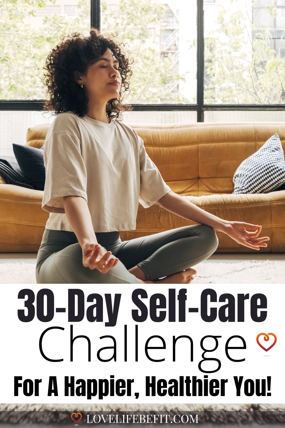 30 Day Self-Care Challenge For A Happier, Healthier You - Love Life Be Fit