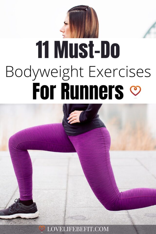11 Must-Do Bodyweight Exercises For Runners - Love Life Be Fit