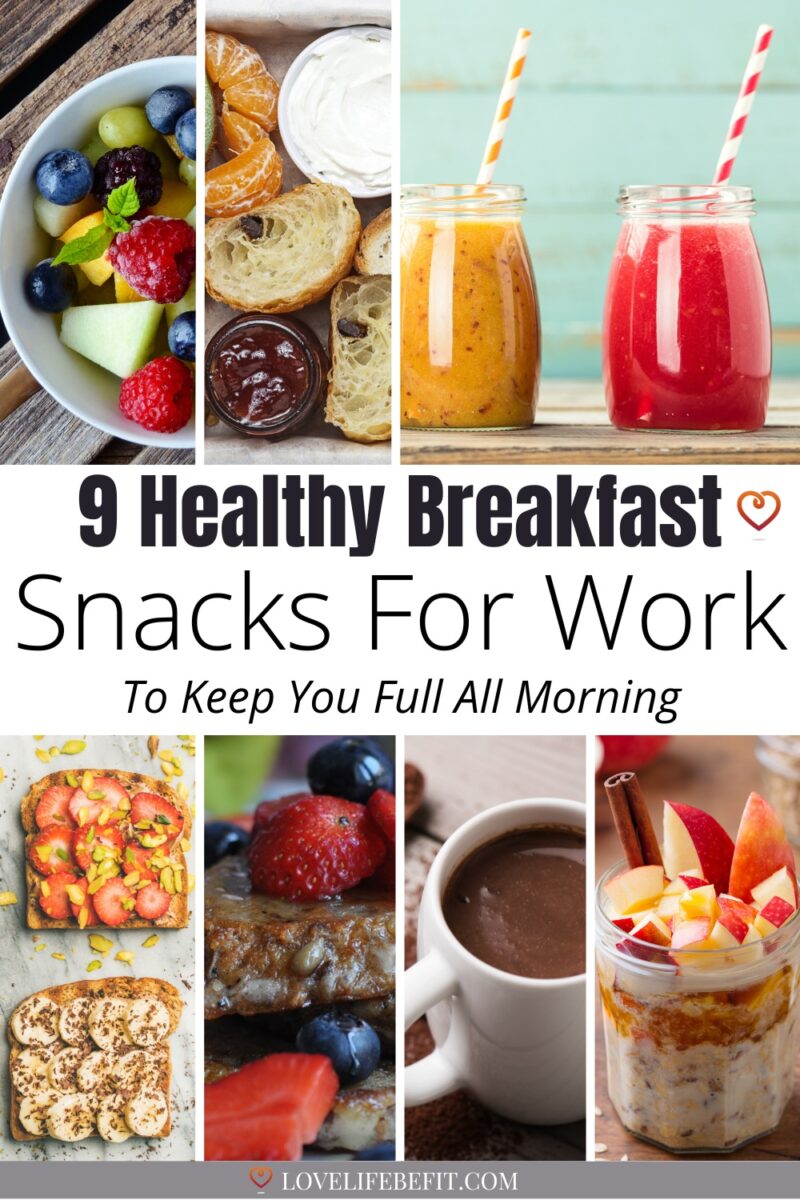 9 Healthy Breakfast Ideas For Work (Snacks On The Go)