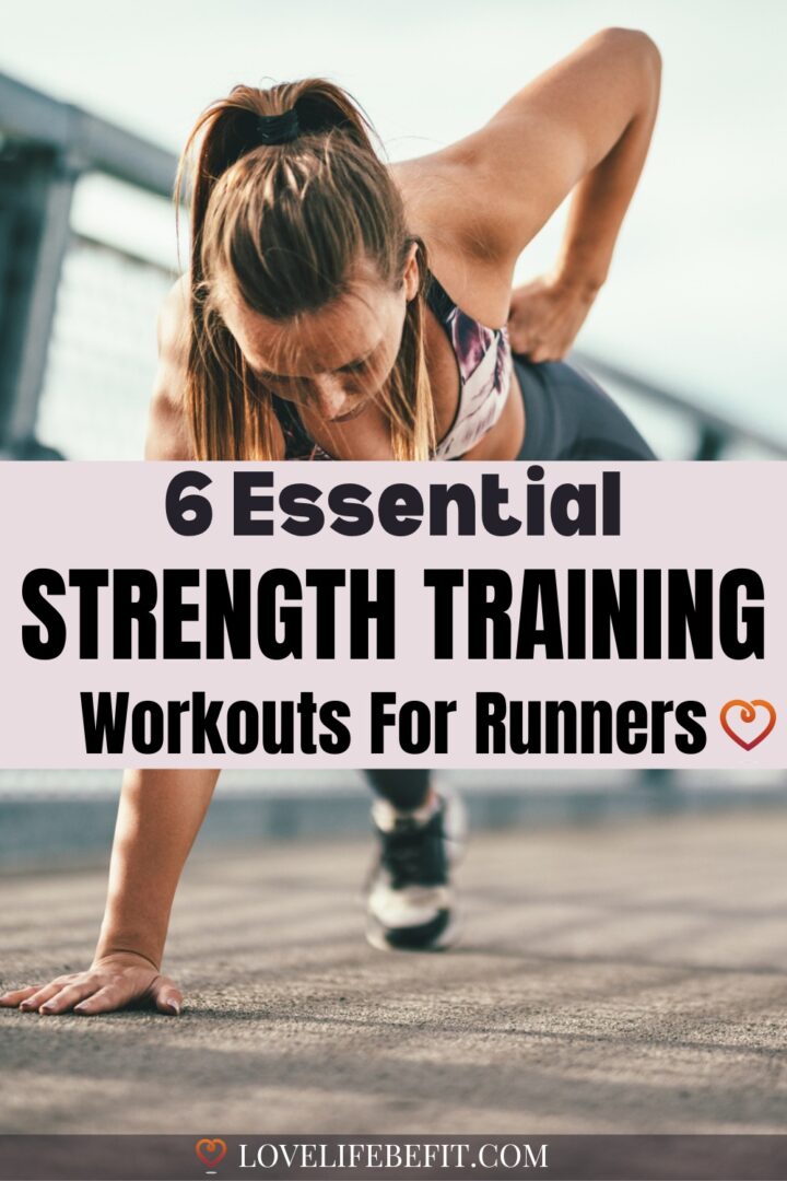 6 Strength Training Workouts For Runners (Go Fast & Strong) - Love Life ...
