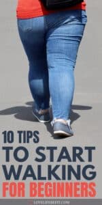 10 Tips To Start Walking When You're A Beginner - Love Life Be Fit